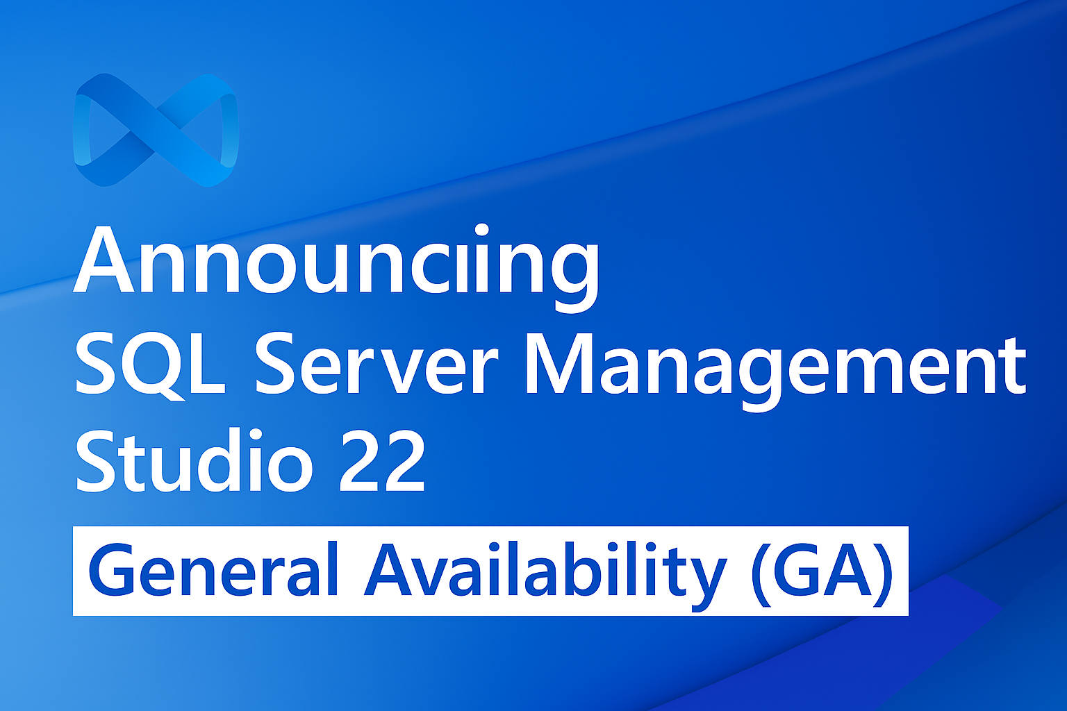 General Availability of SSMS 22 Features Overview