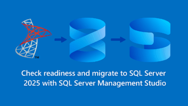 Upgrade with the SSMS 22 Migration Component - John Deardurff