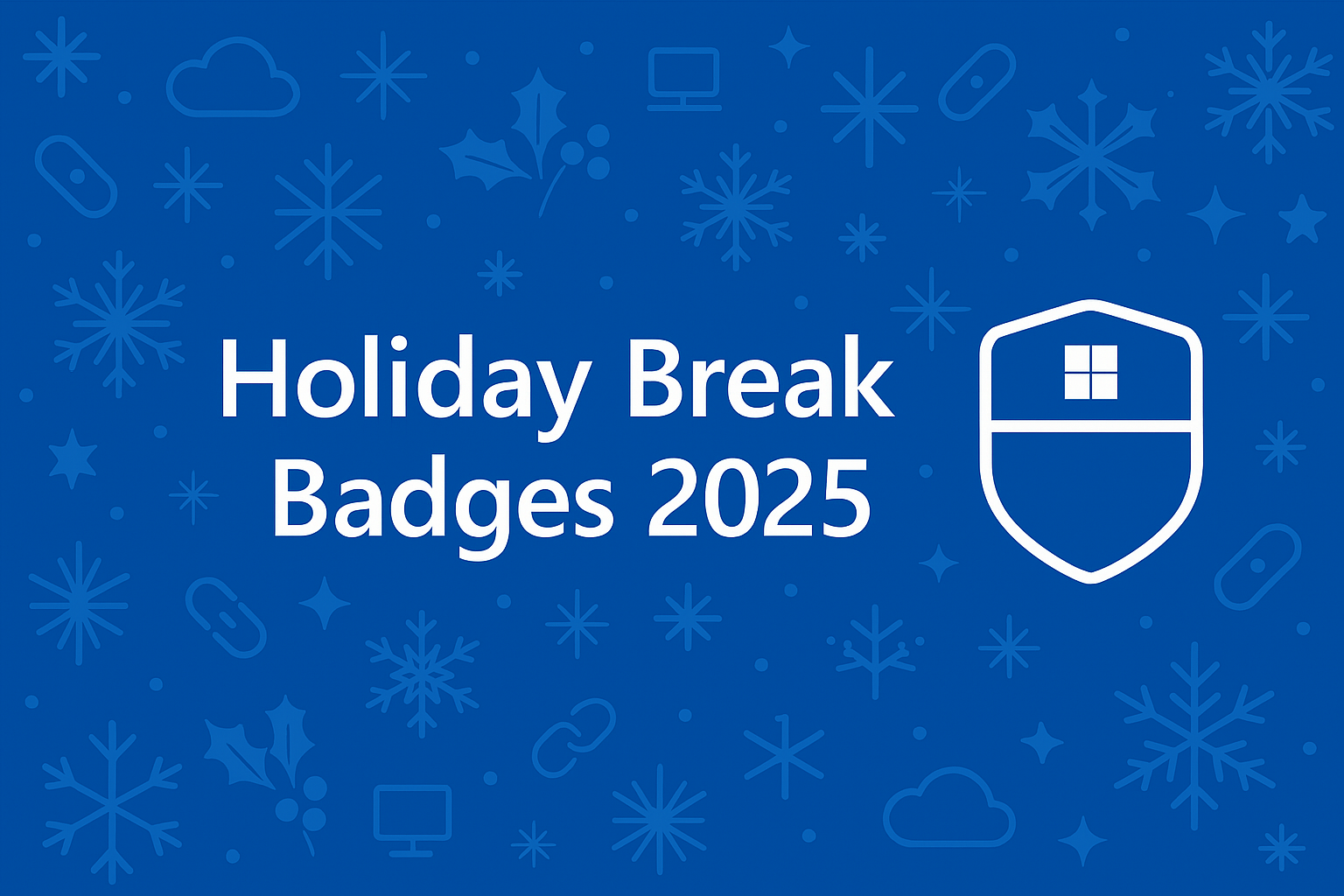 Holiday Break Badges 2025: Achievements in IT - John Deardurff