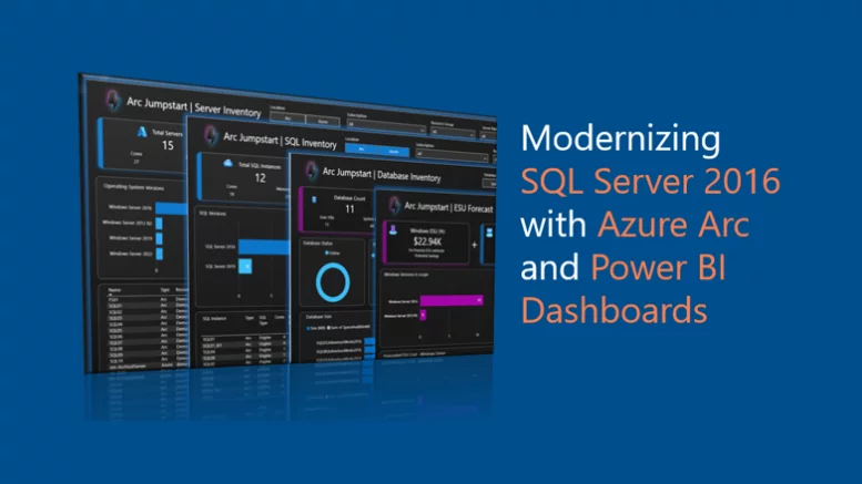 Modernizing SQL Server 2016 with Azure Arc Dashboards - John Deardurff